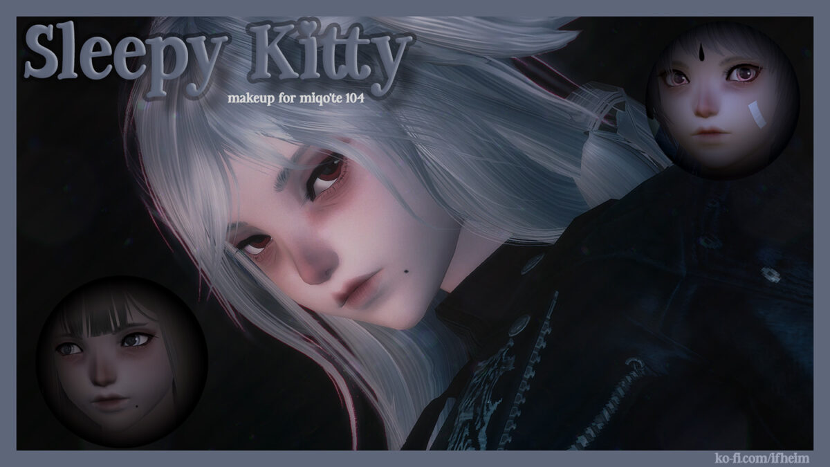 Sleepy Kitty ― miqo'te makeup face 104 - The Glamour Dresser : Final ...