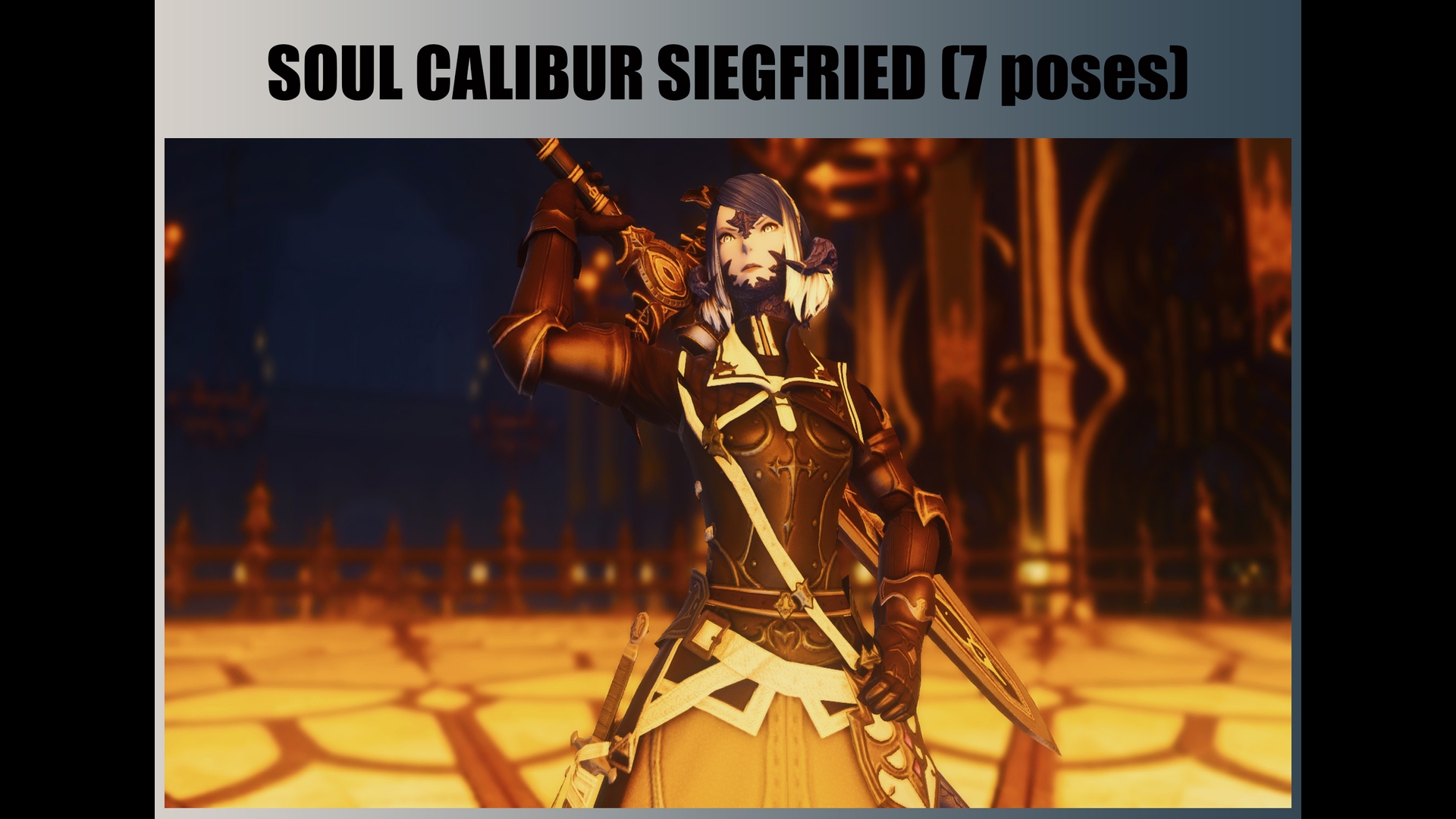 Soulcalibur Siegfried Poses - The Glamour Dresser
