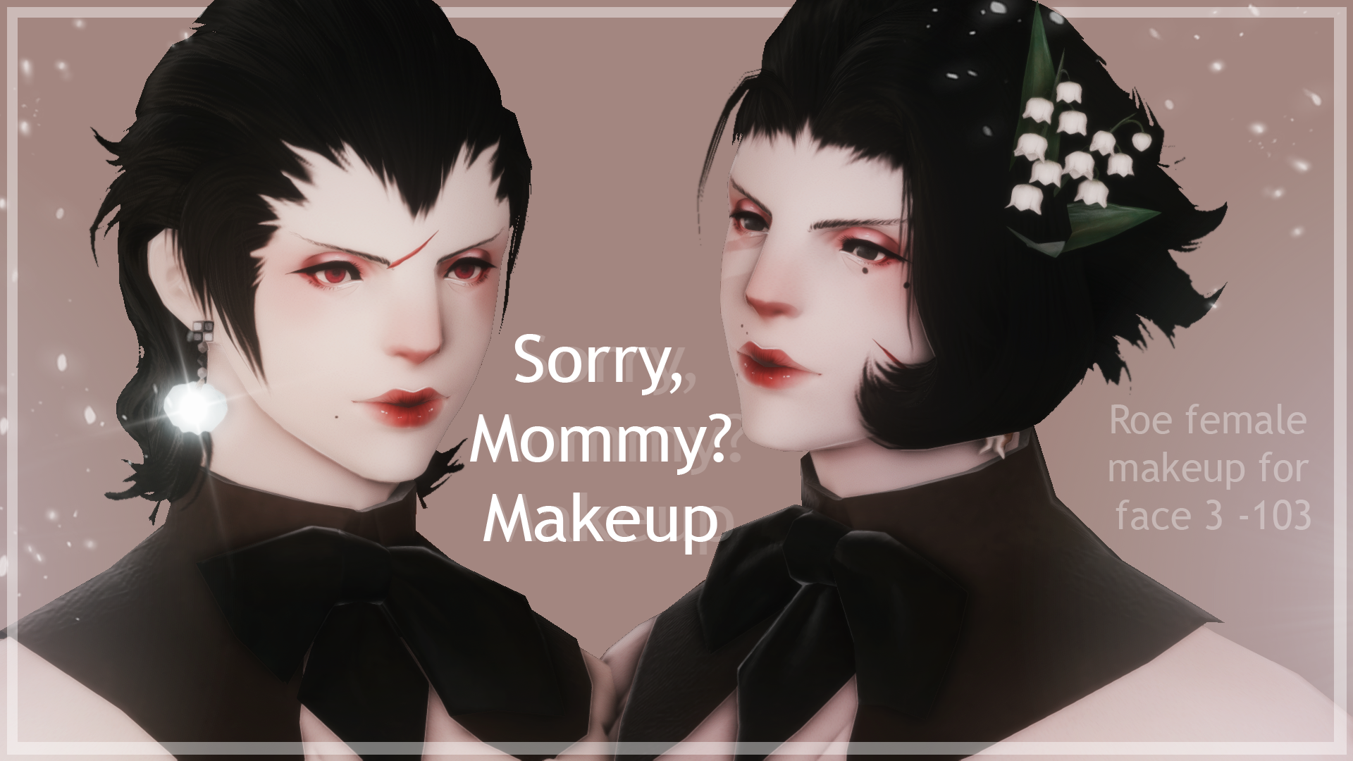 Sorry Mommy? - roe makeup - The Glamour Dresser : Final Fantasy XIV ...