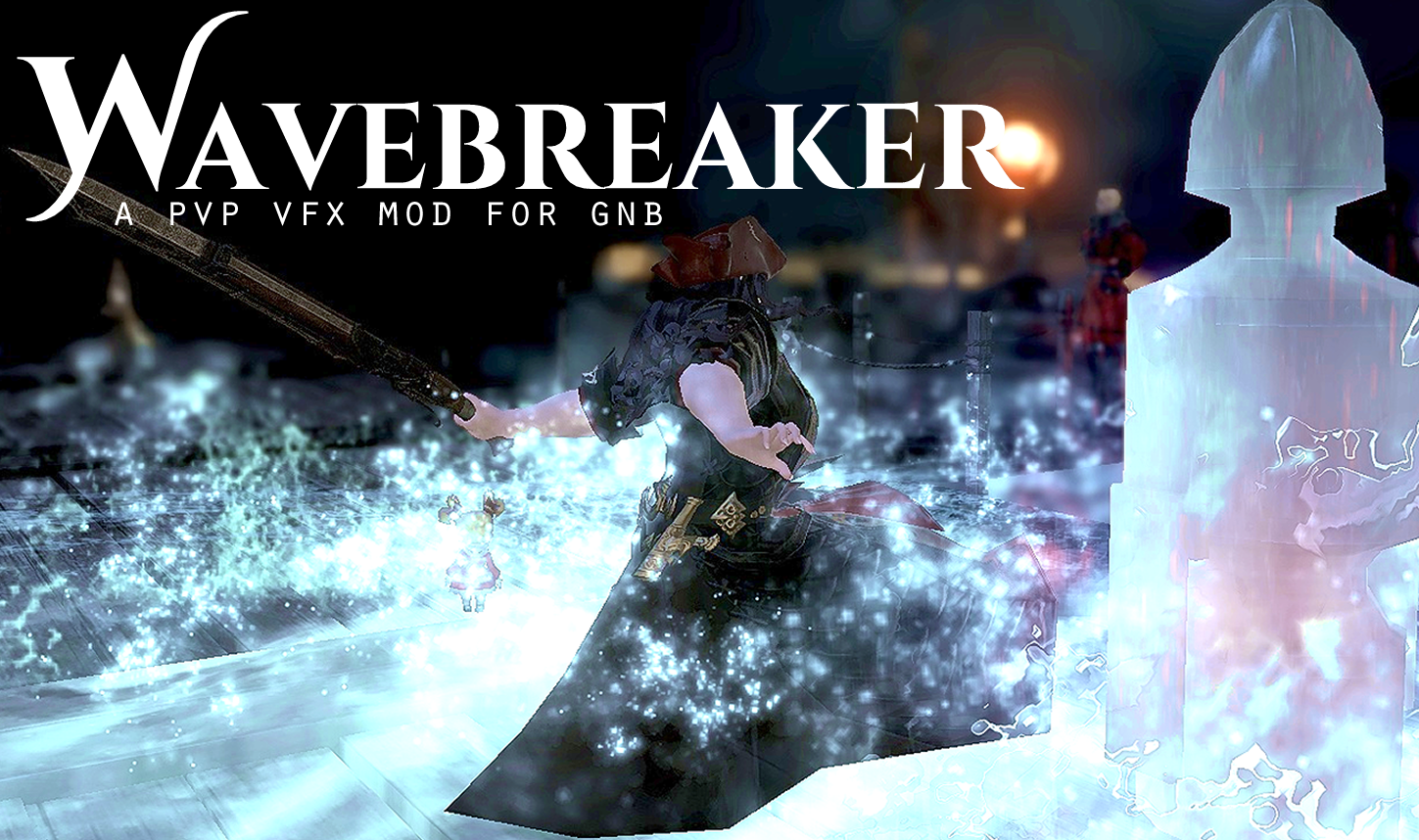 WAVEBREAKER (a pvp vfx mod for gnb) - The Glamour Dresser : Final Fantasy XIV Mods and More