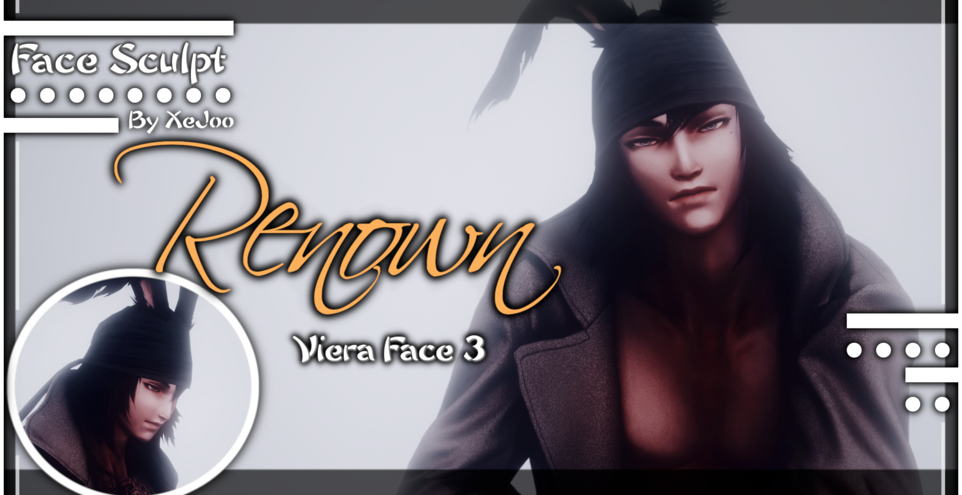 Renown [Viera Face Sculpt] - The Glamour Dresser : Final Fantasy XIV ...