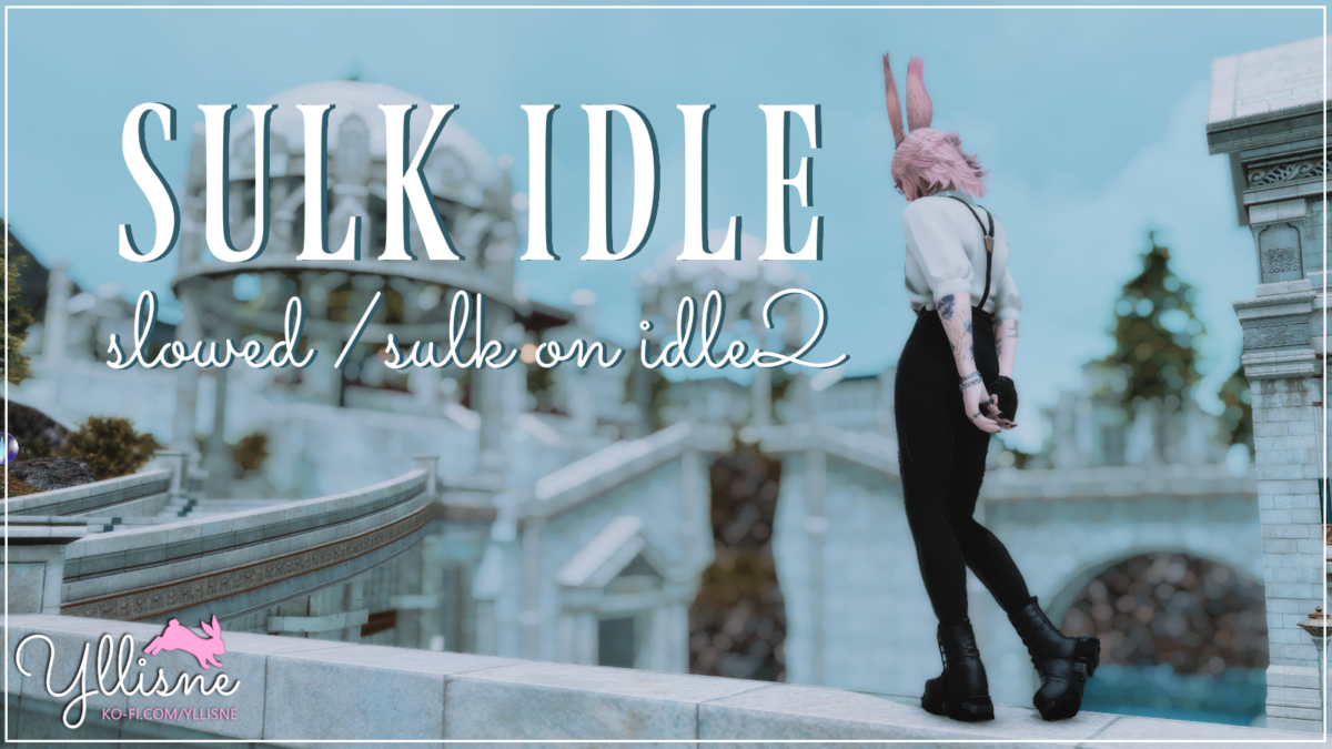 Sulk Idle - shy slow /sulk on idle2 - The Glamour Dresser : Final Fantasy XIV Mods and More