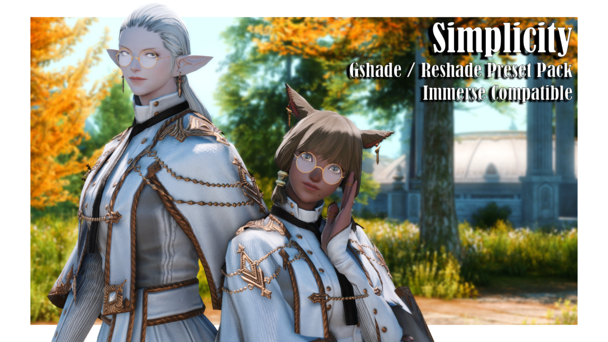 Simplicity - Gshade / Reshade Preset Pack (Immerse Compatible) - The Glamour Dresser : Final ...
