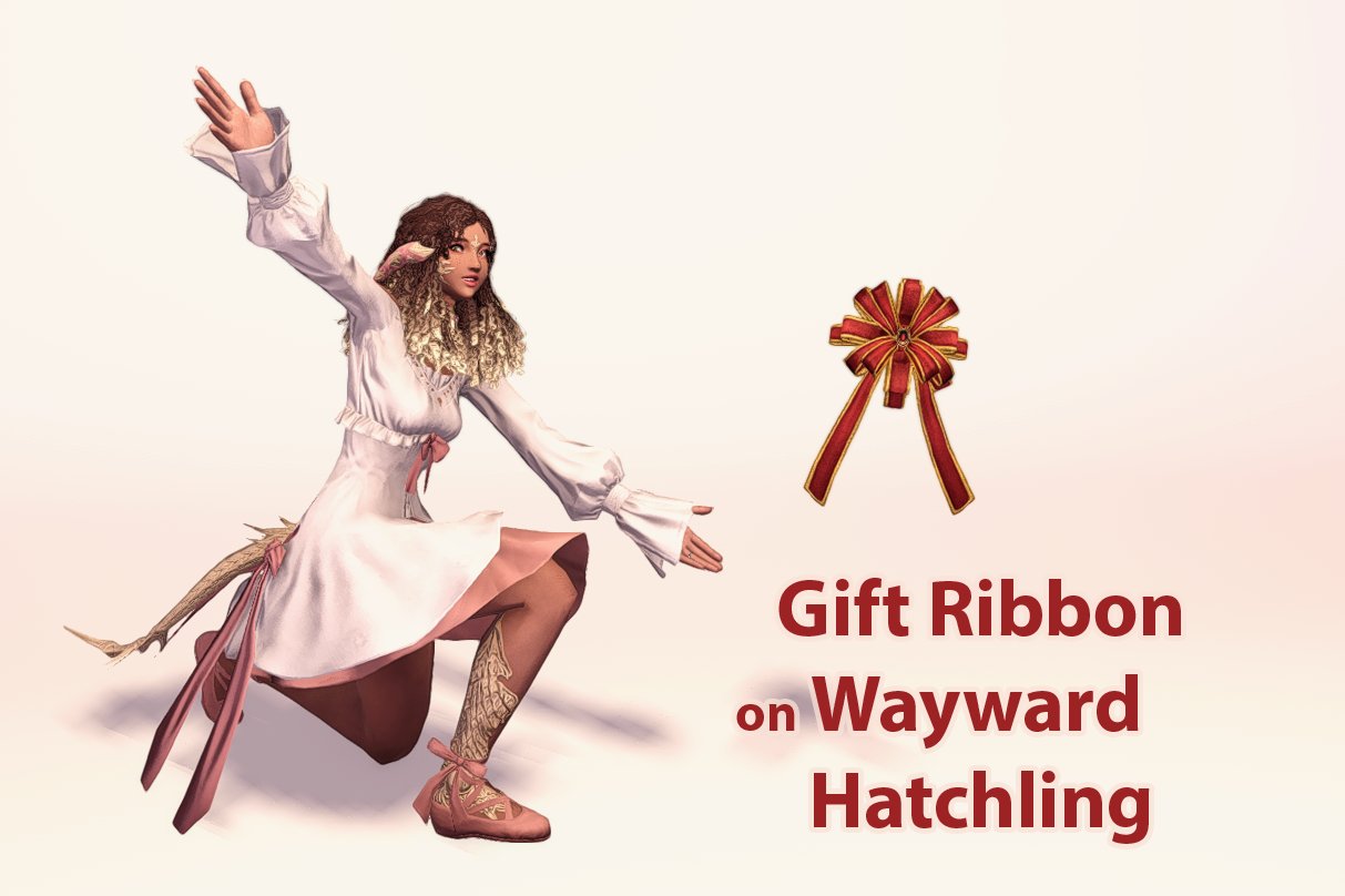 Gift Ribbon on Wayward Hatchling - The Glamour Dresser : Final Fantasy ...