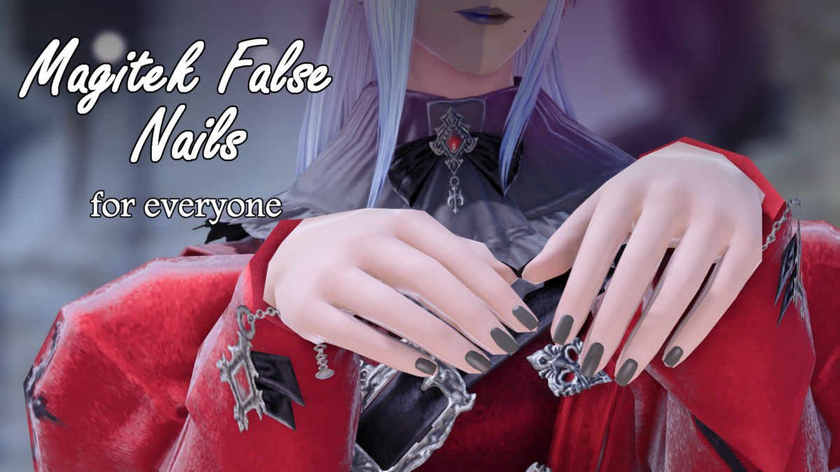 [OUTDATED] Magitek False Nails - The Glamour Dresser : Final Fantasy ...