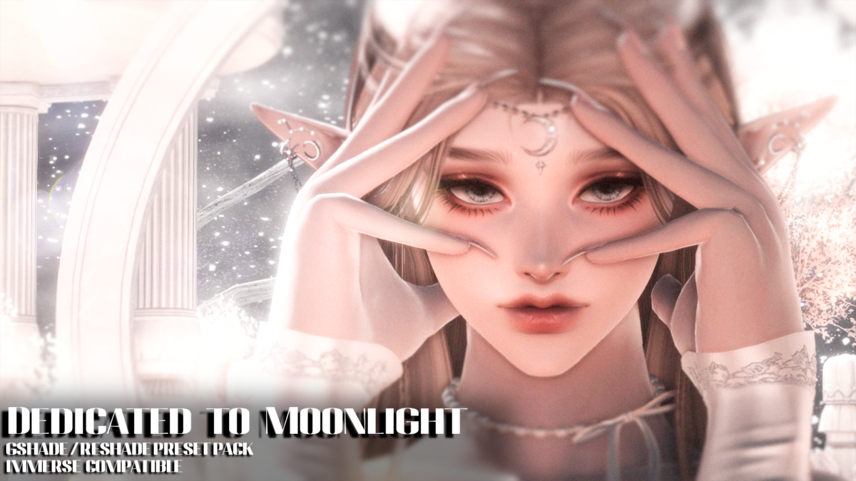 Dedicated to Moonlight - Gshade / Reshade Preset Pack (Immerse Compatible) - The Glamour Dresser ...