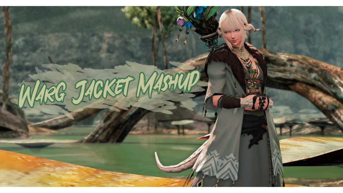 Warg Jacket Mashup - The Glamour Dresser : Final Fantasy XIV Mods and More