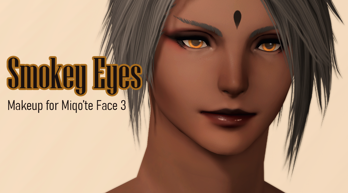 Miqo'te male 3 Smokey eyes makeup - The Glamour Dresser : Final Fantasy ...