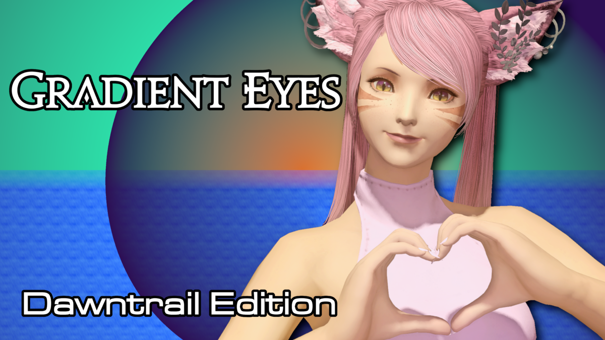 Gradient Eyes - The Glamour Dresser : Final Fantasy XIV Mods and More
