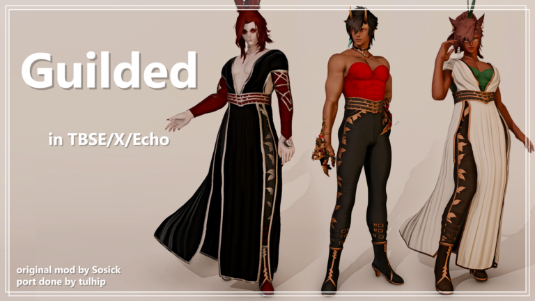 Guilded - TBSE, TBSE X, TBSE Echo - The Glamour Dresser : Final Fantasy XIV Mods and More