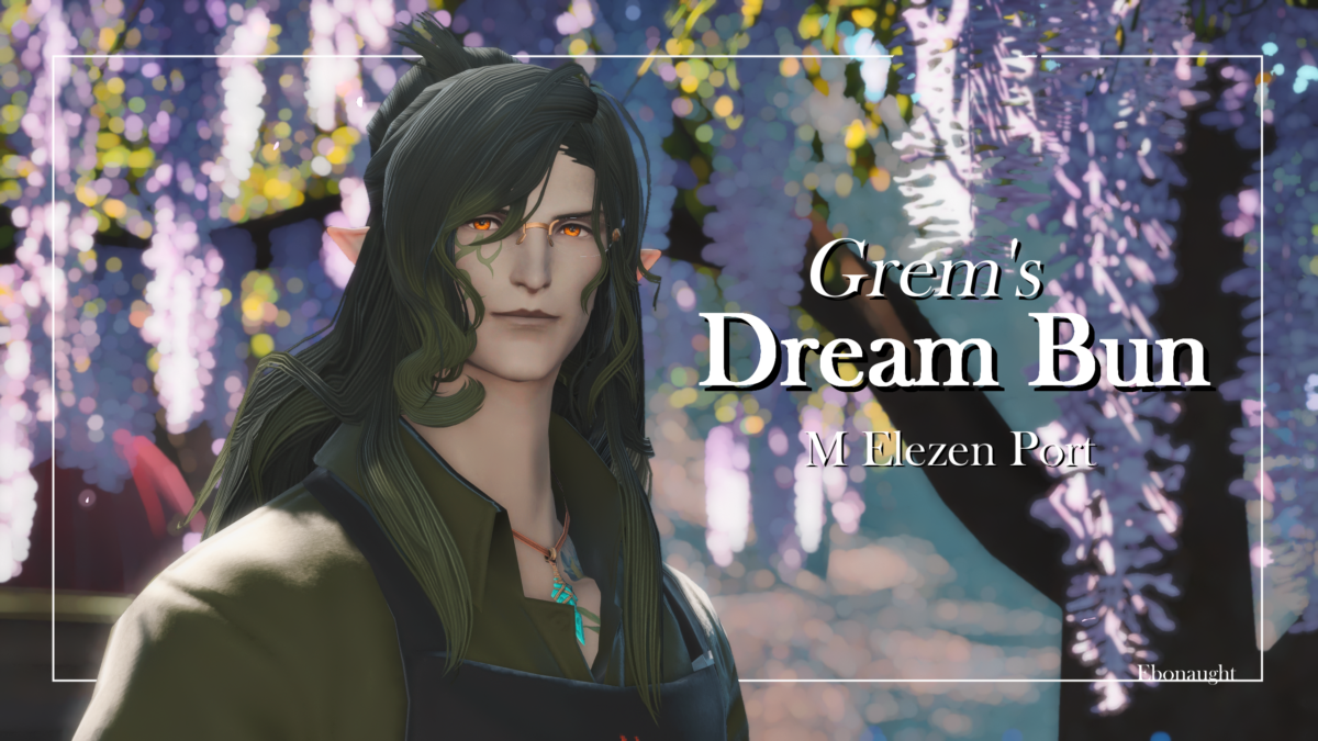 Grem's Dream Bun for M Elezen - The Glamour Dresser : Final Fantasy XIV ...